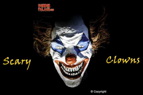 Scary Clowns Story & Pics Added! | HORROR PALACE™